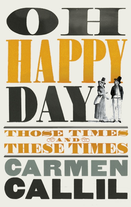 Carmen Callil: Oh Happy Day